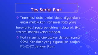 Presentasi port komunikasi dan tes port serial | PPTX