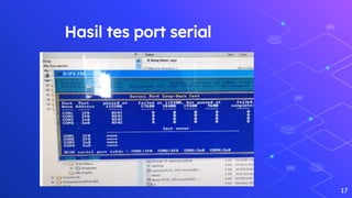 Presentasi port komunikasi dan tes port serial | PPTX