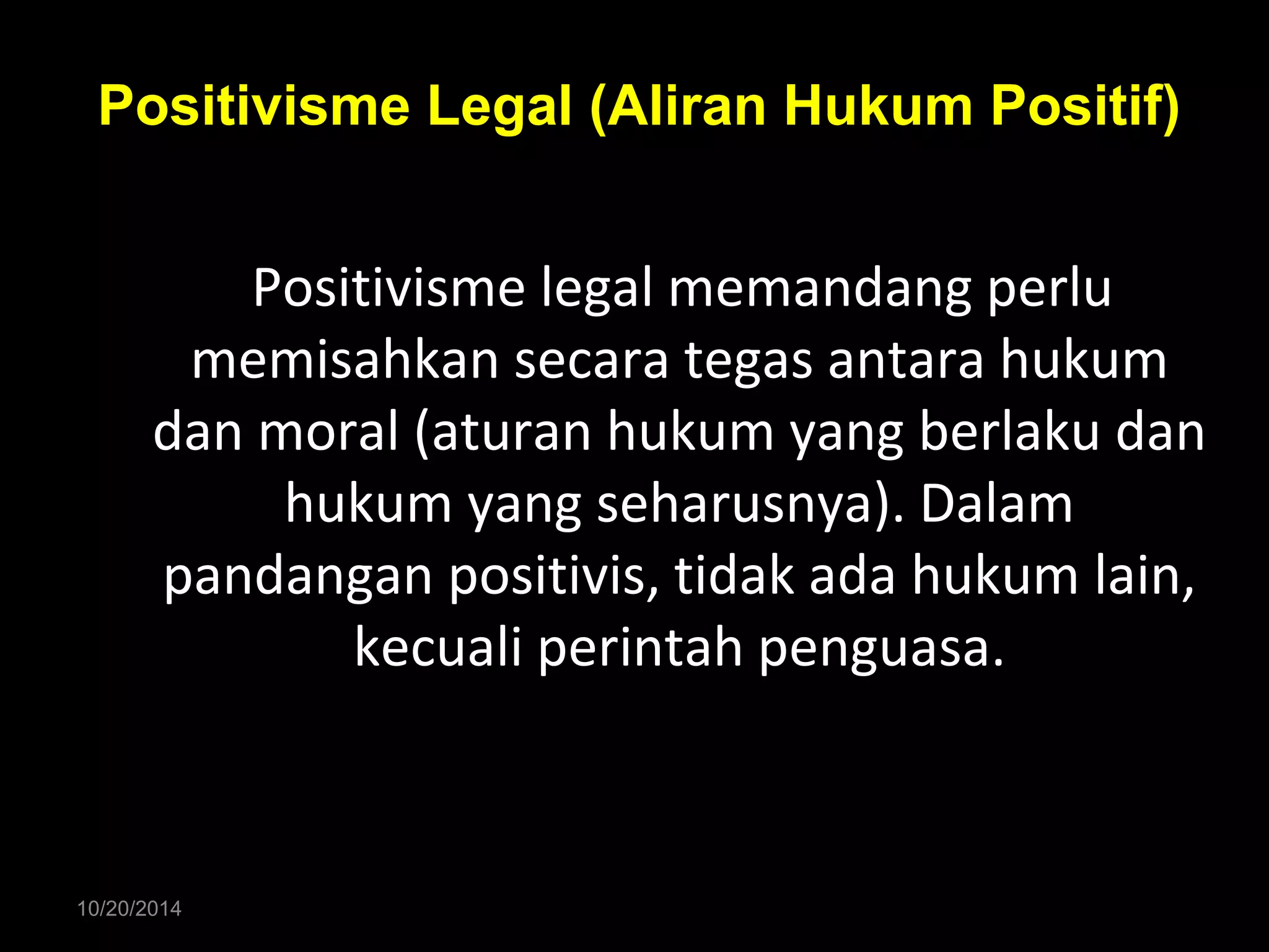 Presentasi positivisme legal | PPTX