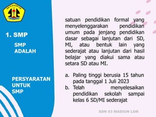 Presentasi PPDB 2023_SDN 03 Madiun Lor_SMP.pptx