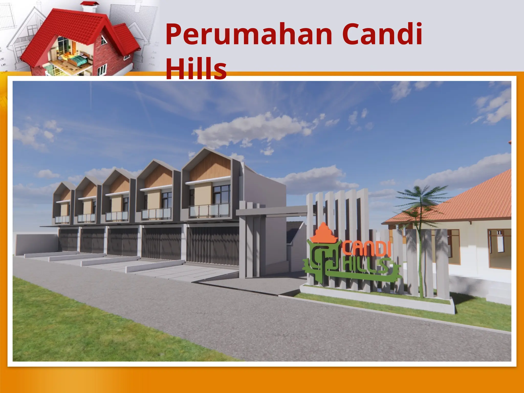 Presentasi Promosi Perumahan Candi Hills Candirejo | PPTX