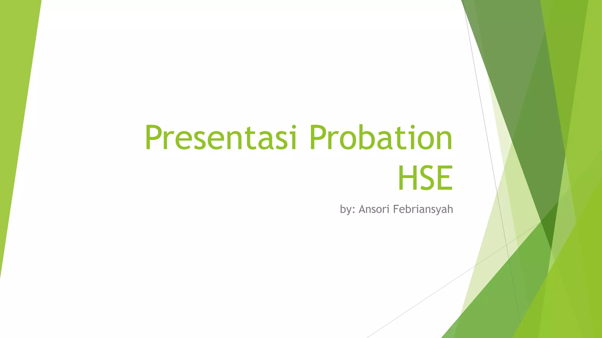 Presentasi Probation HSE.pptx
