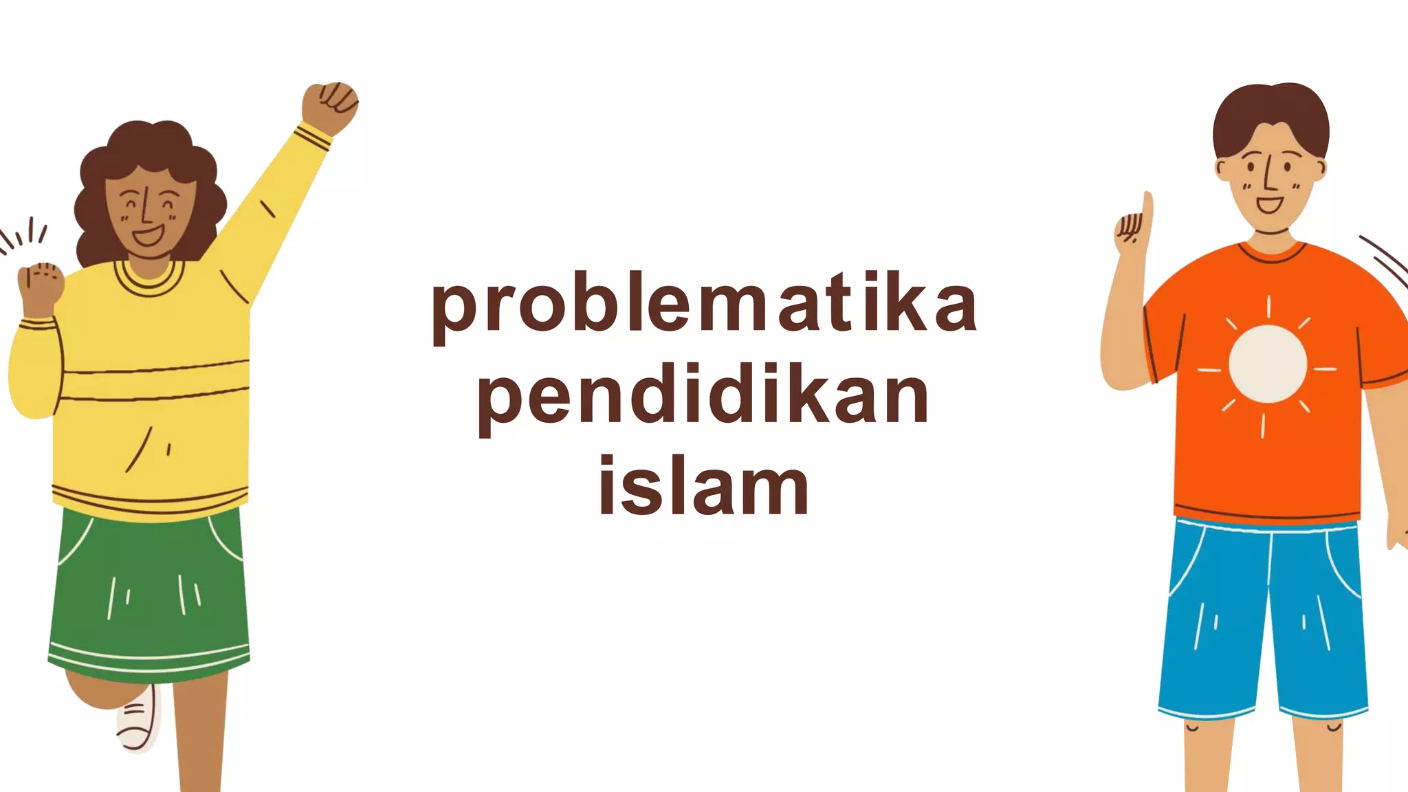 Presentasi problematika pendidikan islam.pptx