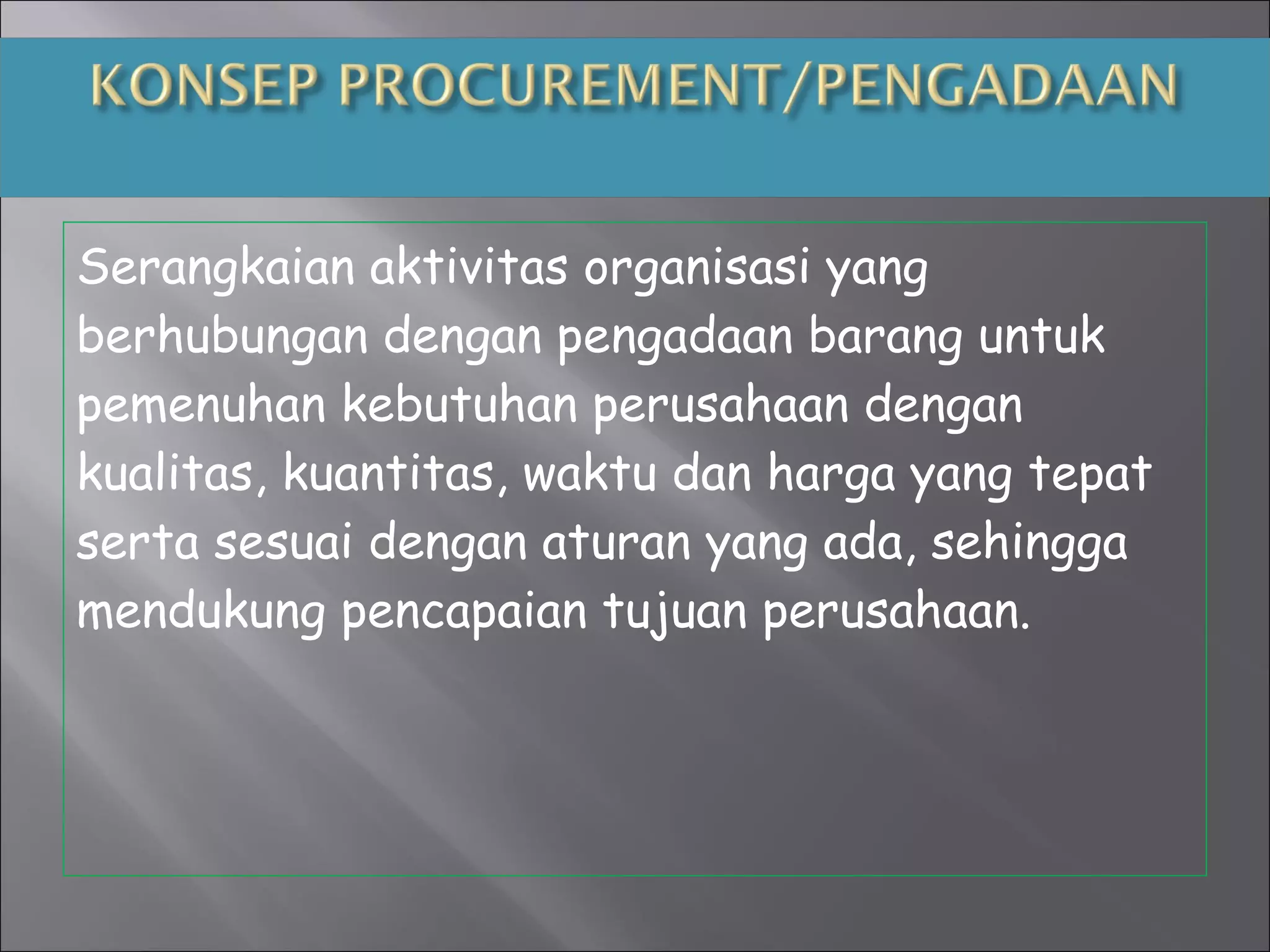 Presentasi ( procurement management ) manajemen pengadaan | PPT