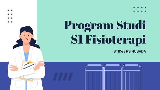 Presentasi Pendirian Program Studi S1 Fisioterapi | PPT