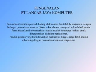 PRESENTASI PRODUK KOMPUTER | PPTX