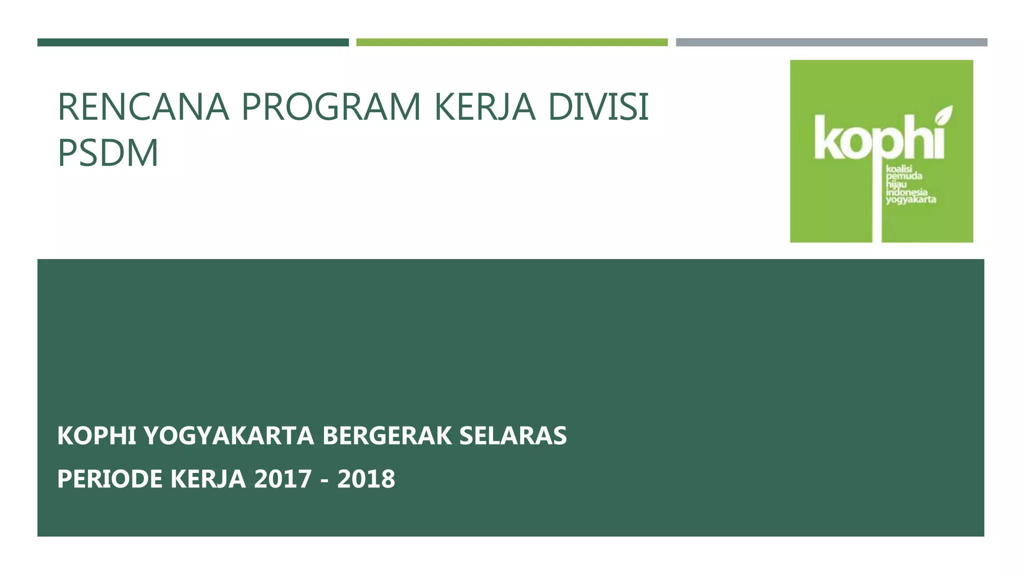 Presentasi program kerja divisi psdm kophi diy 2017 2018 | PPTX