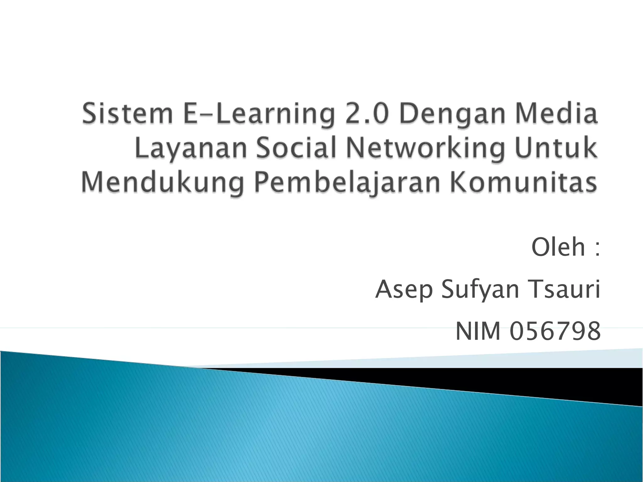 ELearning 2.0 :Presentasi Proposal | PPT