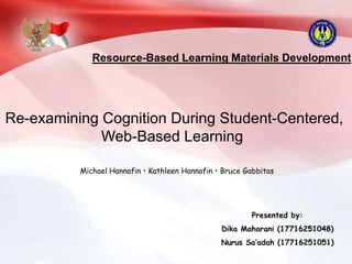 Re-Examining Cognition during Student-Centered, Web-Based Learning | PPT