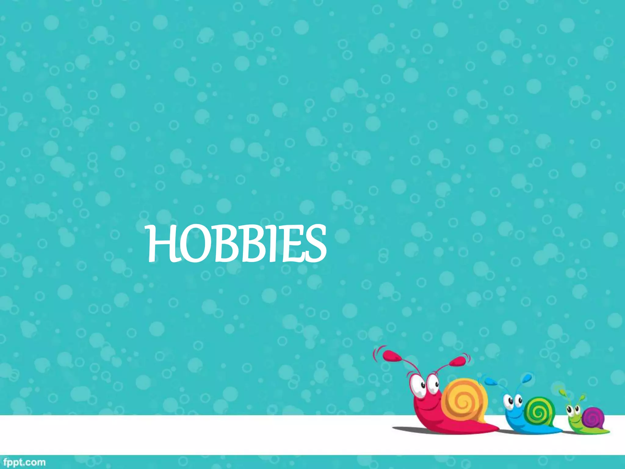 HOBBIES | PPTX