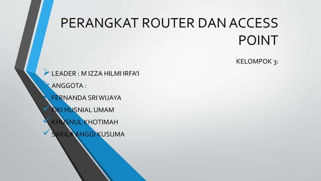 presentasi_router_dan_access_point_jaringan.pptx