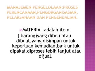 Presentasi scm manajemen material | PPTX