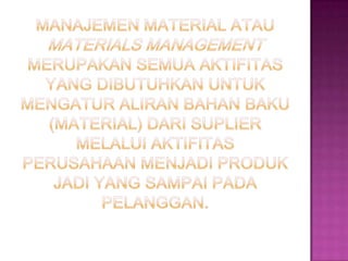 Presentasi scm manajemen material | PPTX