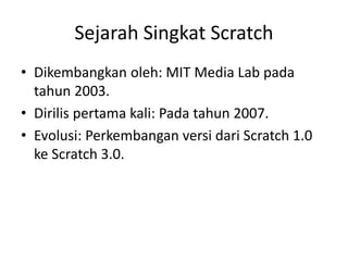 Pengenalan pemrograman Scratch untuk anak SD | PPTX