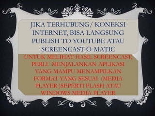 Presentasi screencast | PPT