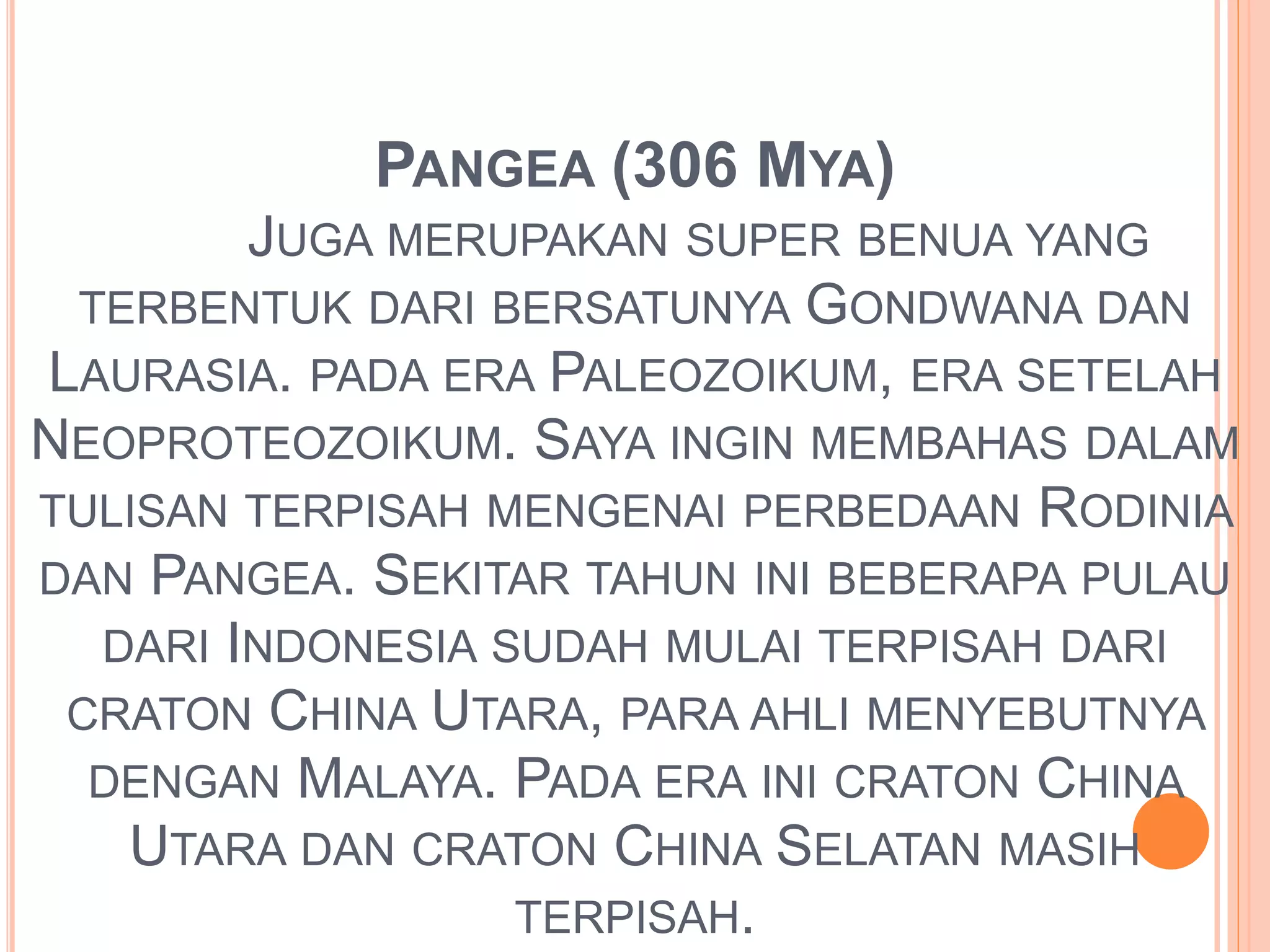 Presentasi Sejarah : Terbentuknya Kepulauan di Indonesia dan Dunia | PPTX