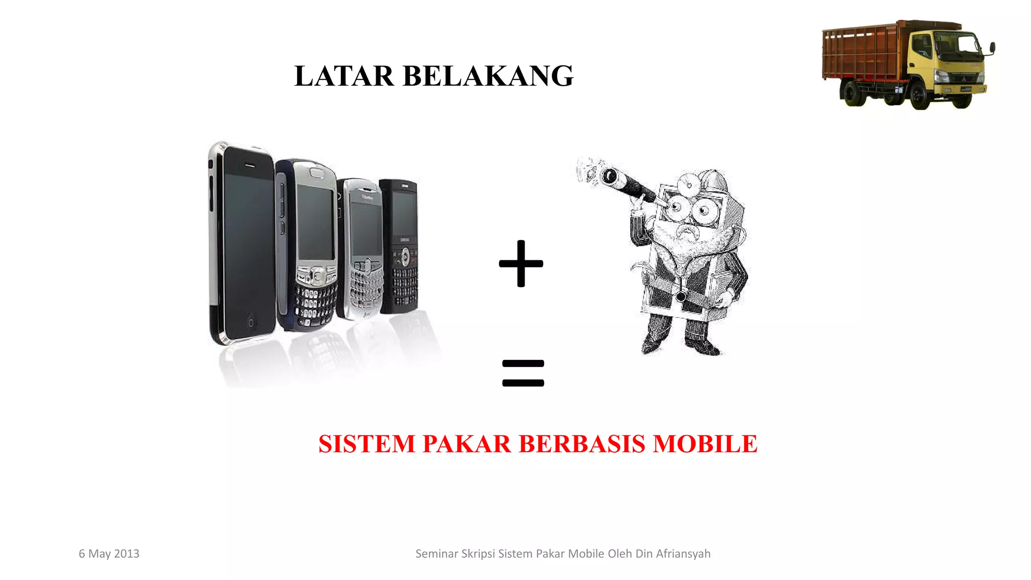 Sistem Pakar Kerusakan Truk Berbasis Mobil | PDF