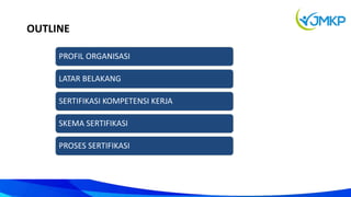 Presentasi sertifikasi kompetensi kerja lsp jmkp | PPTX