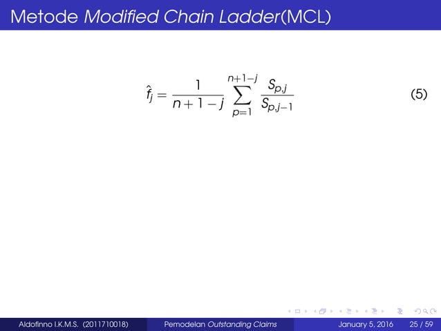 Outstanding Claims model with Chain Ladder and Modified Chain ...
