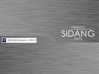 Presentasi sidang skripsi by ridjam | ODP