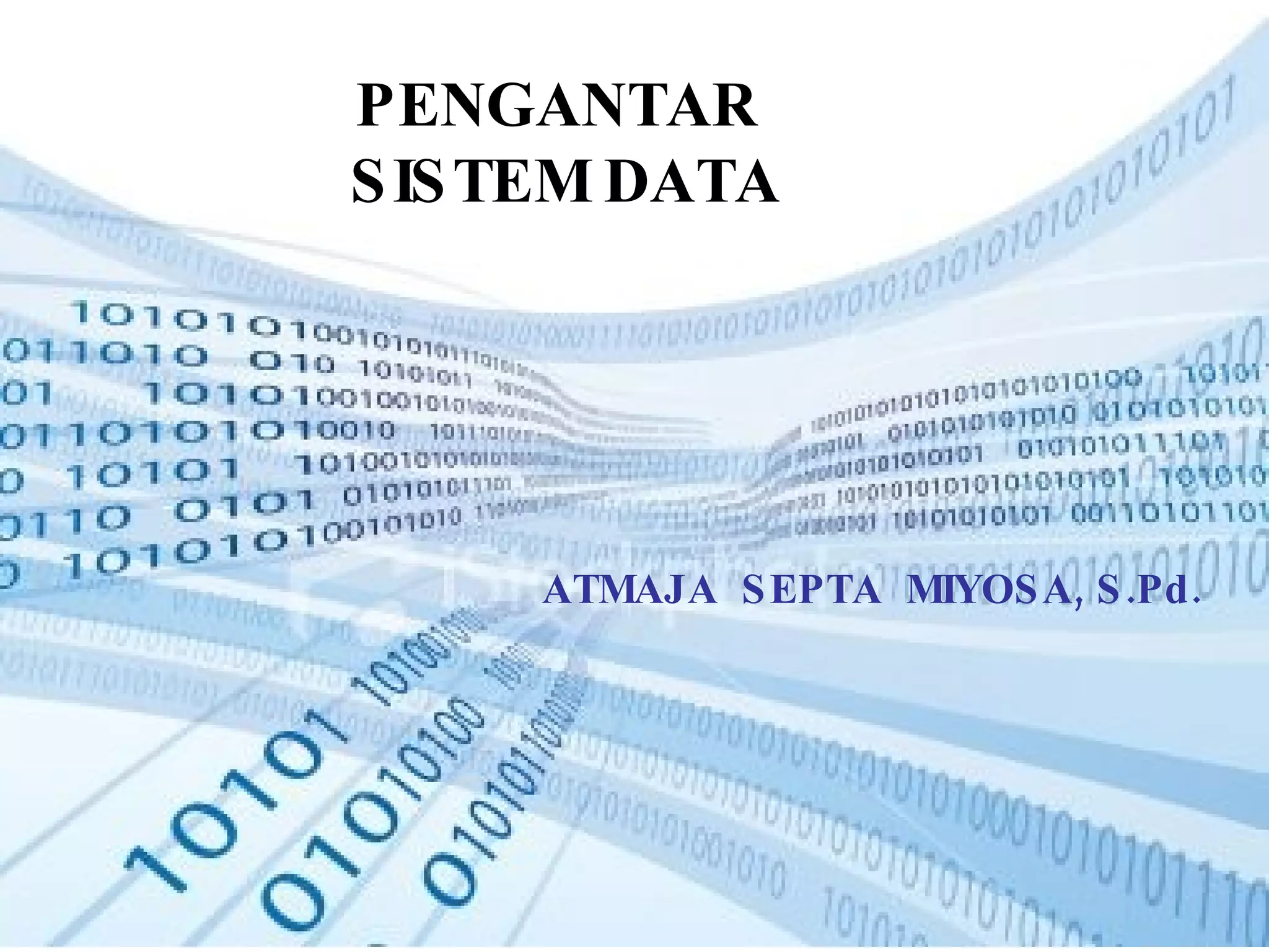 Presentasi Sistem Data | PPT