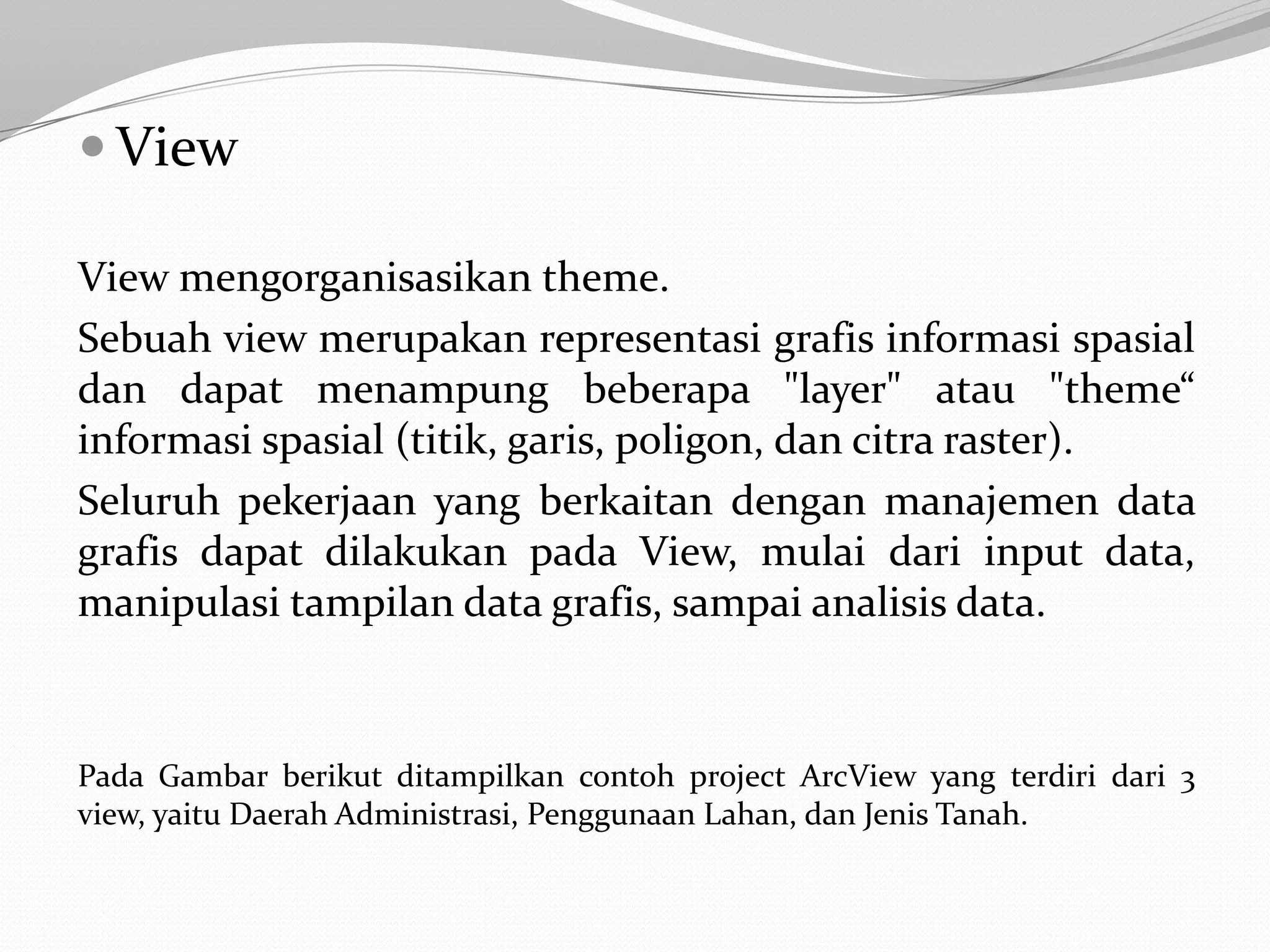 Presentasi (sistem pengolahan data spasial dengan arc view) | PPTX