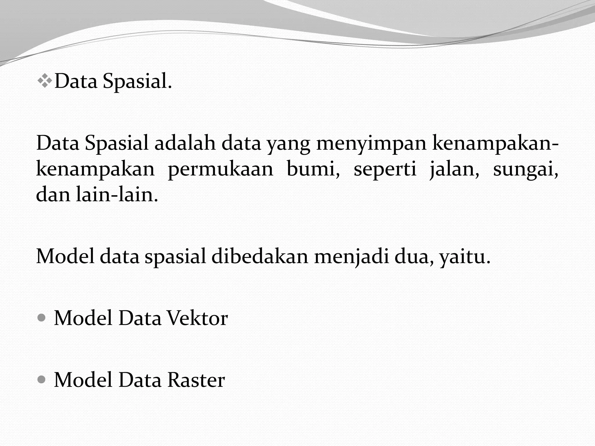 Presentasi (sistem pengolahan data spasial dengan arc view) | PPTX