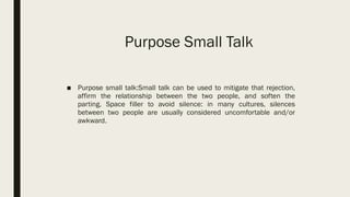 Presentasi small talk.pptx english conversation | PPT