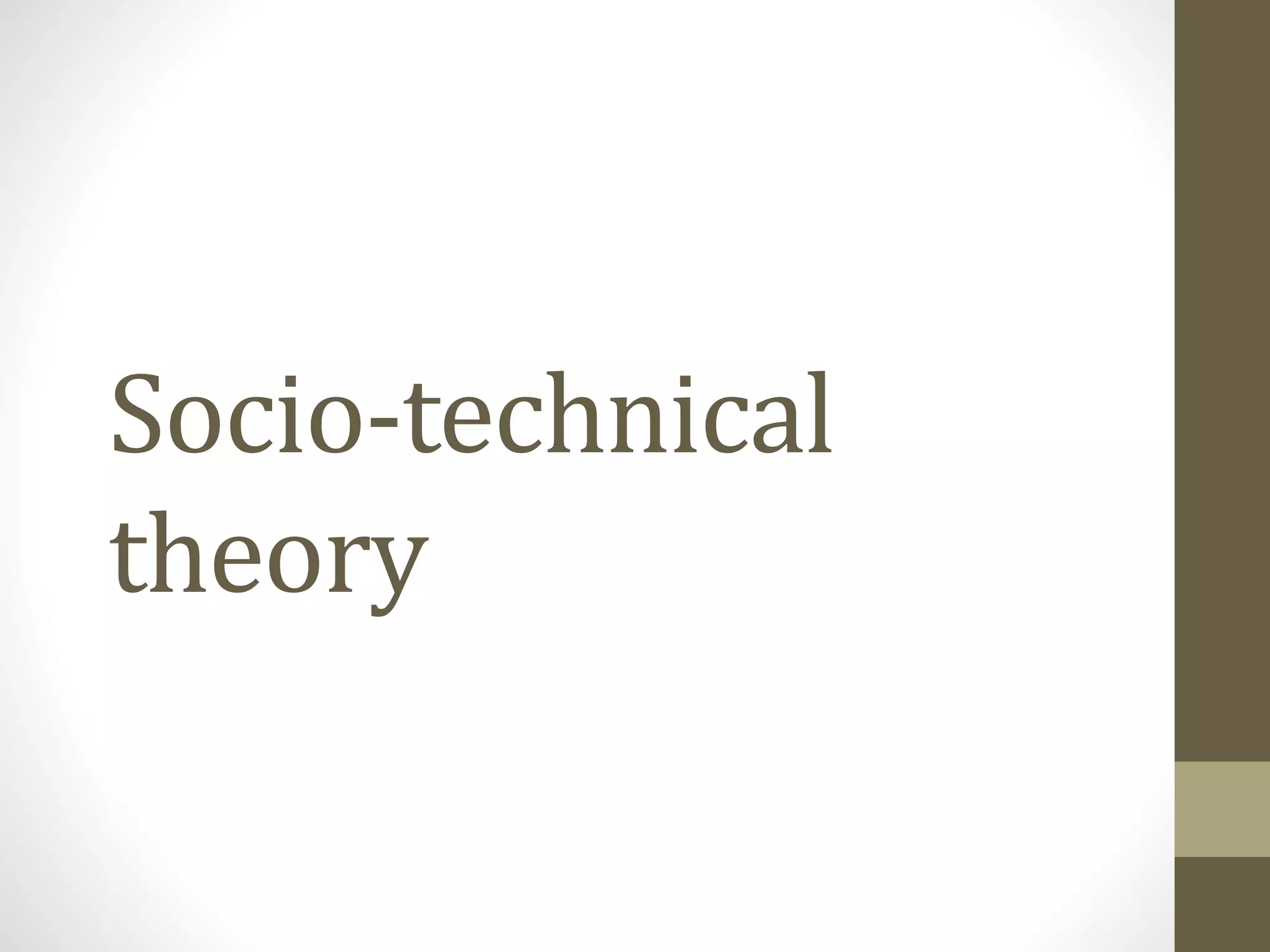 Presentasi socio technical theory | PPTX
