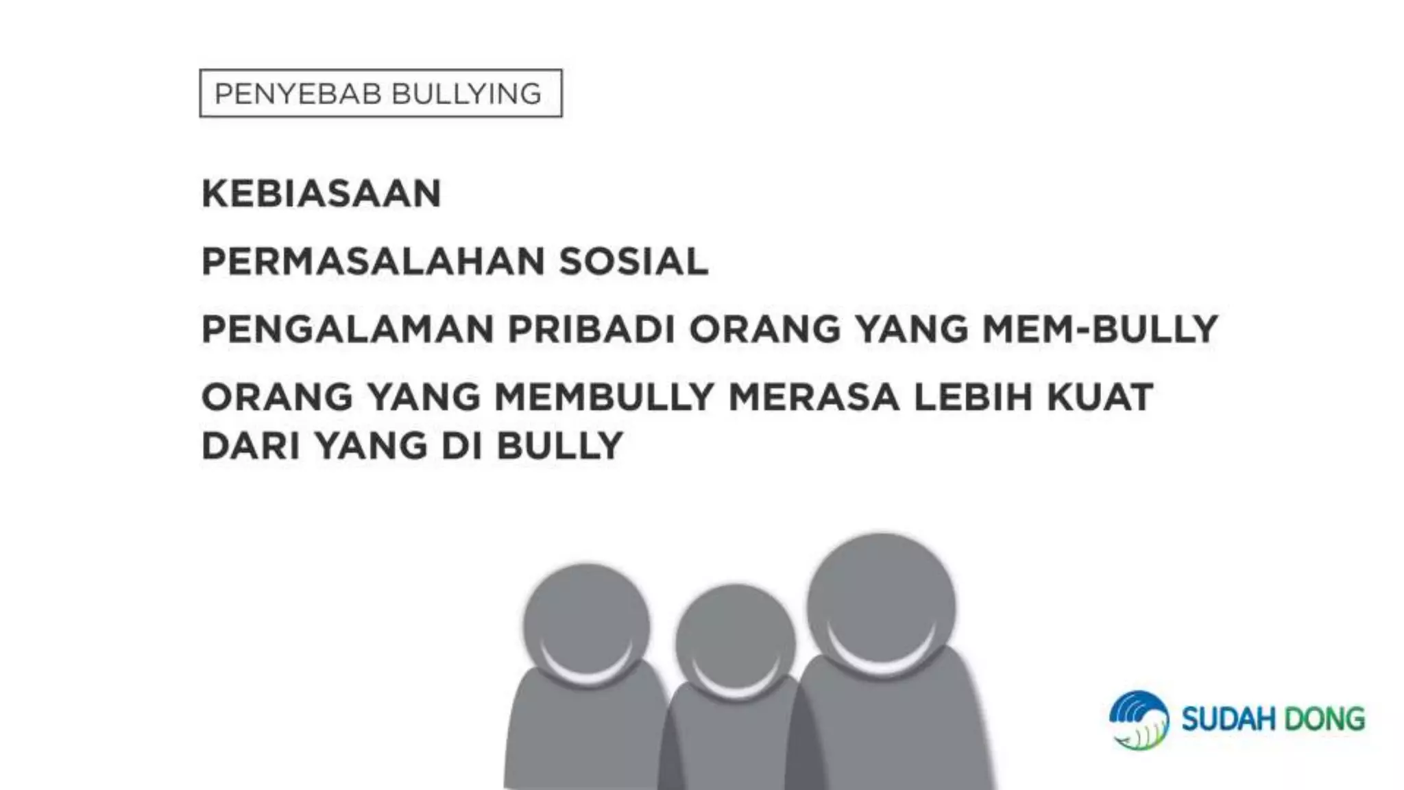 Apa itu Bullying? - Presentasi sudah dong goes to school indonesia | PPTX