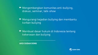Apa itu Bullying? - Presentasi sudah dong goes to school indonesia | PPTX
