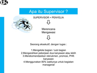 Presentasi Supervisor Competency | PPT
