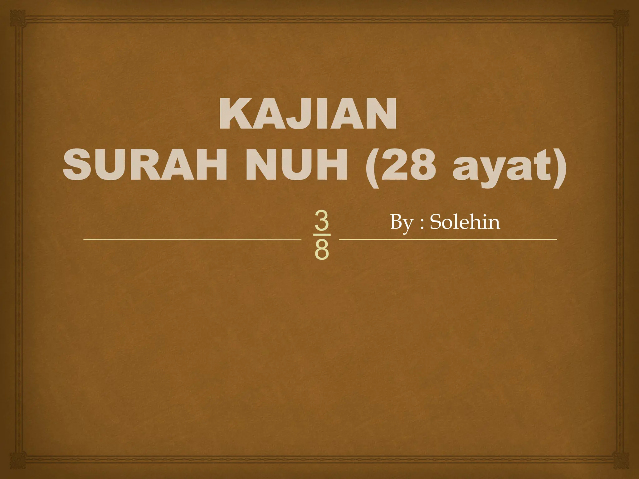 Presentasi KAJIAN SURAH NUH DAN TAFSIRNYA | PPTX