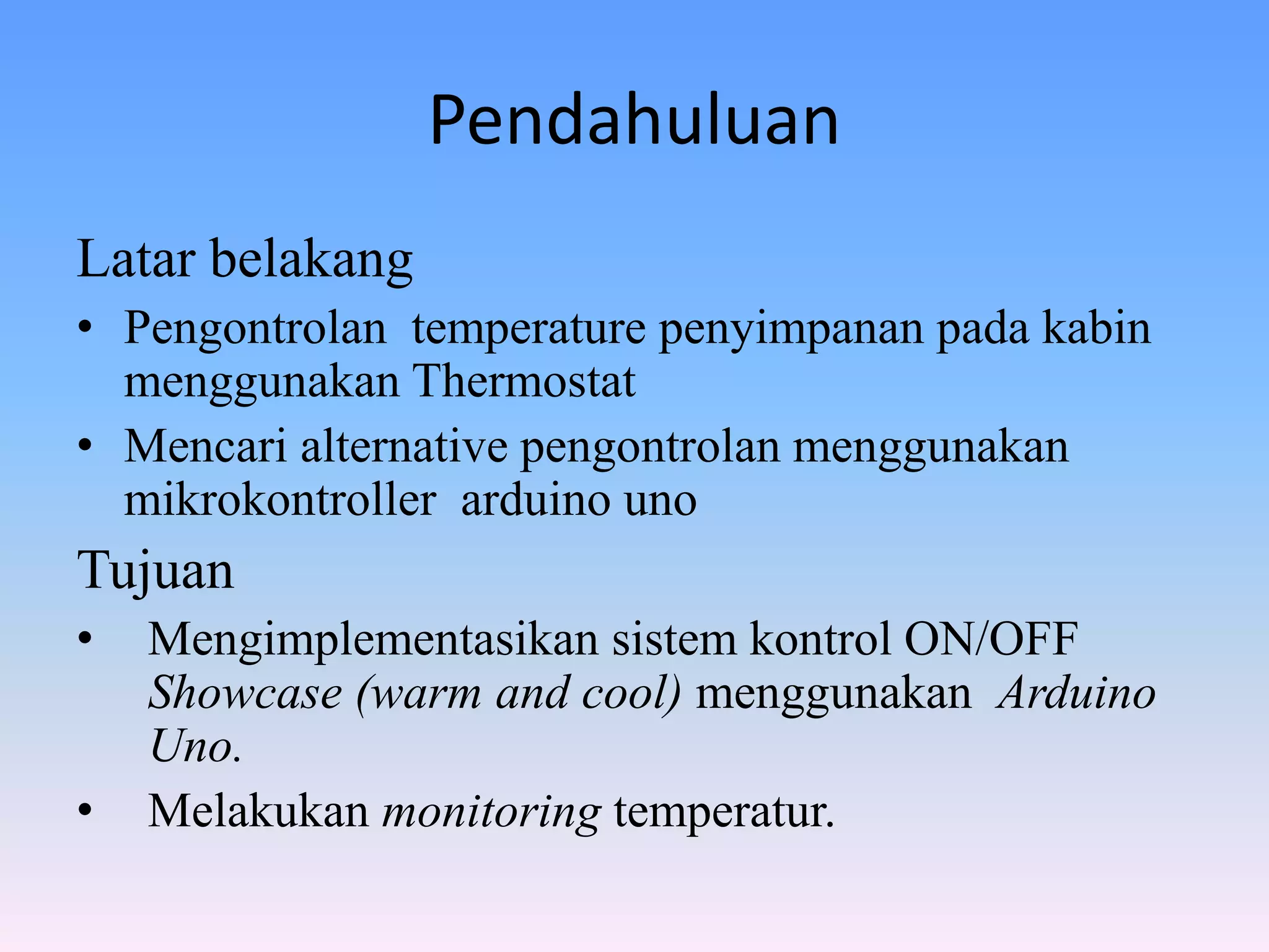 Design On Off Control For Showcase Warm And Cool Based Arduino Uno Microcontroller Ppt