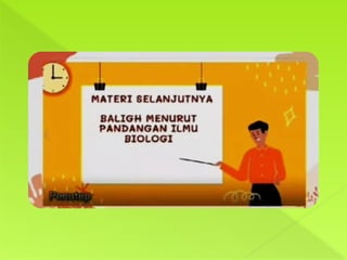 PRESENTASI (TANDA TANDA BALIGH MENURUT ILMU FIQIH).pptx