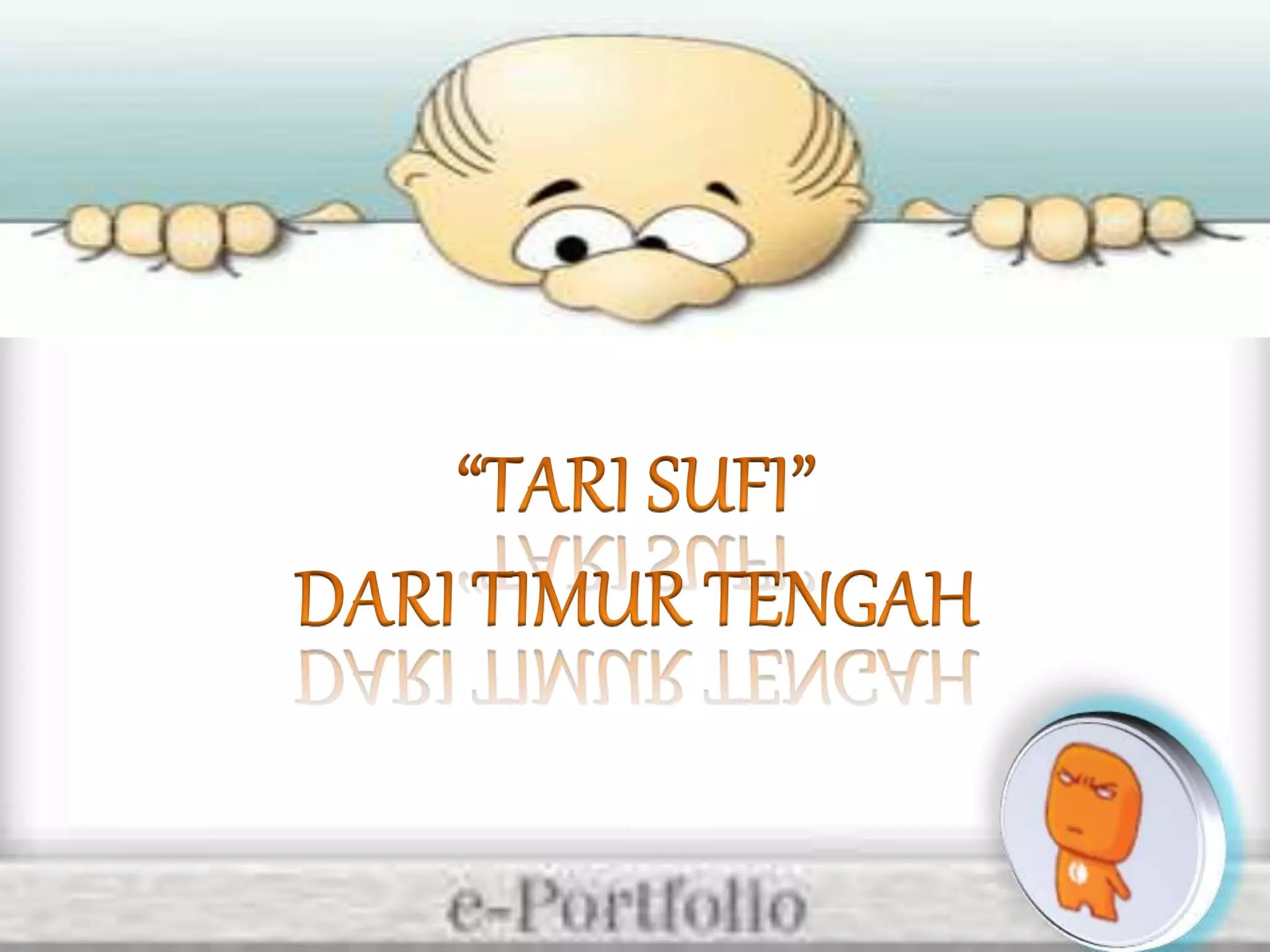 Presentasi tari sufi dari timur tengah | PPTX