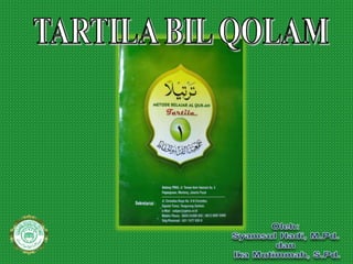 presentasi tartila bil qolam jilid 1 OK ok.pptx