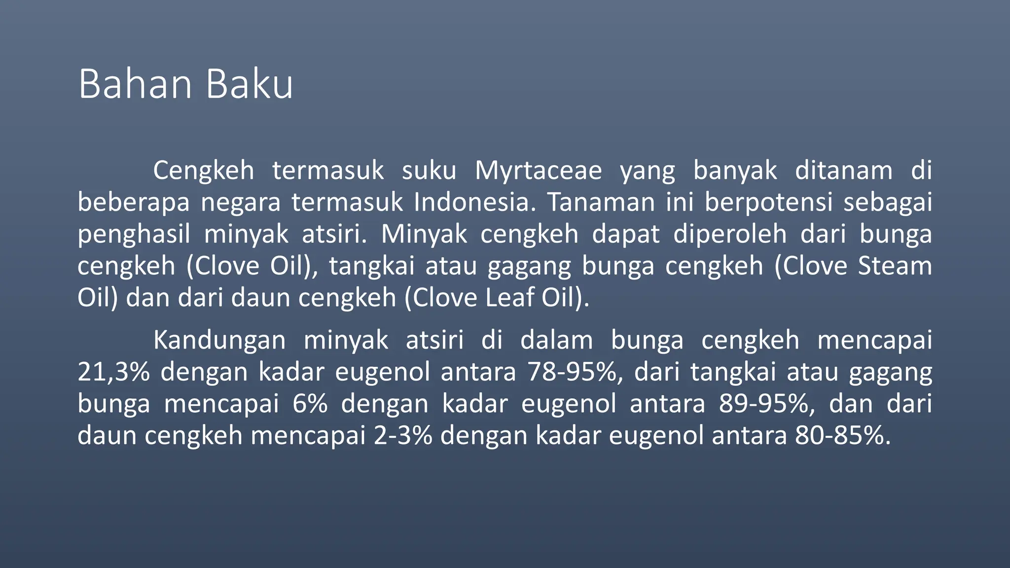 Presentasi Teknologi Pemrosesan Minyak (cengkeh).pptx