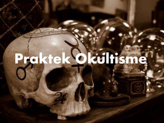 Presentasi tentang okultisme Dalam pandangan orang Kristen ...