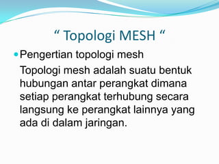 Presentasi topologi mesh | PPTX