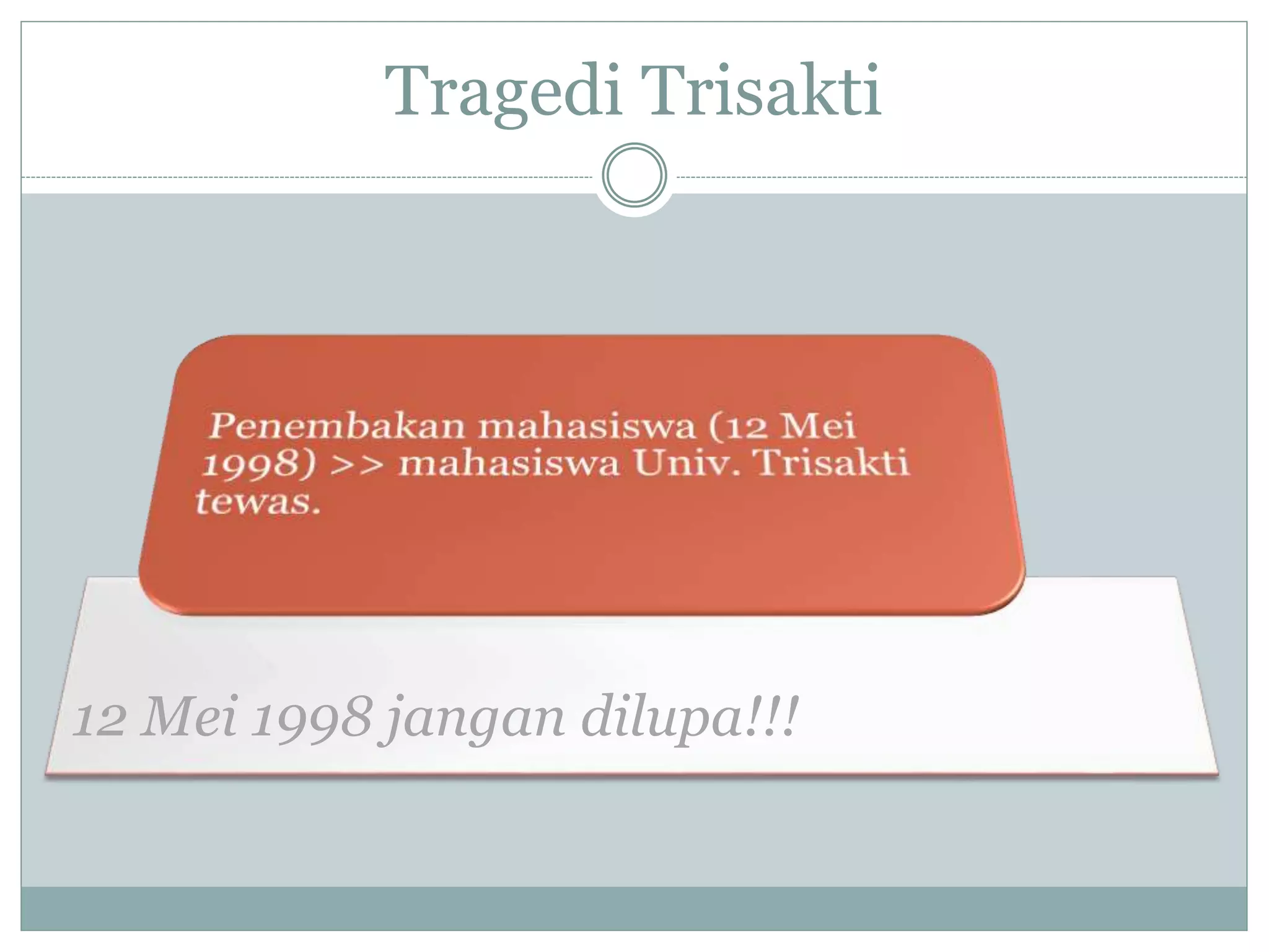 Presentasi Tragedi Trisakti | PPTX