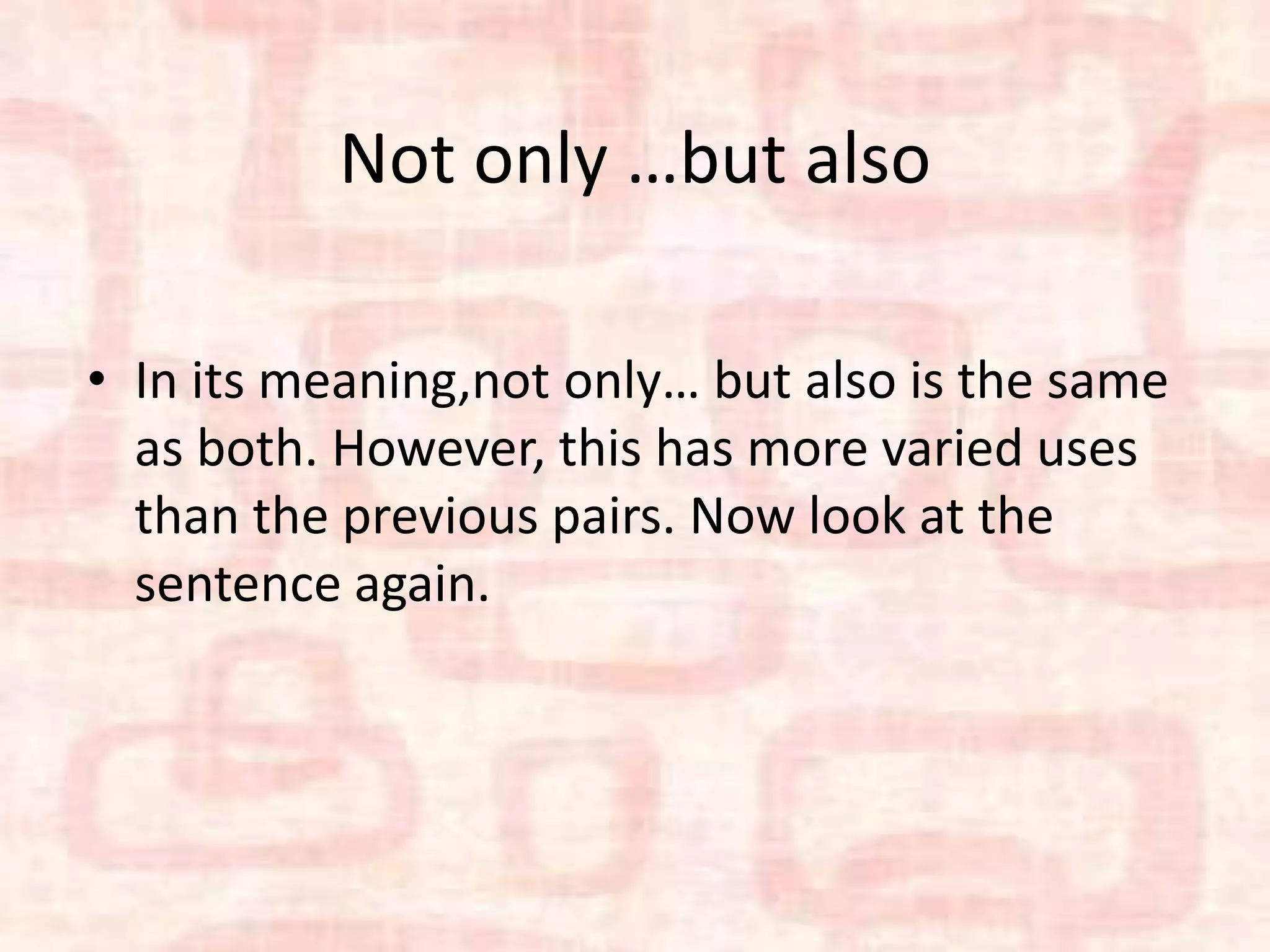 neither nor and not only but also | PPTX