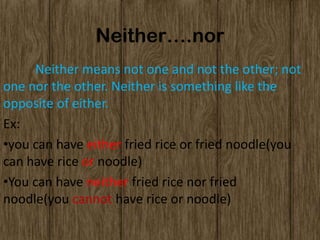 neither nor and not only but also | PPTX