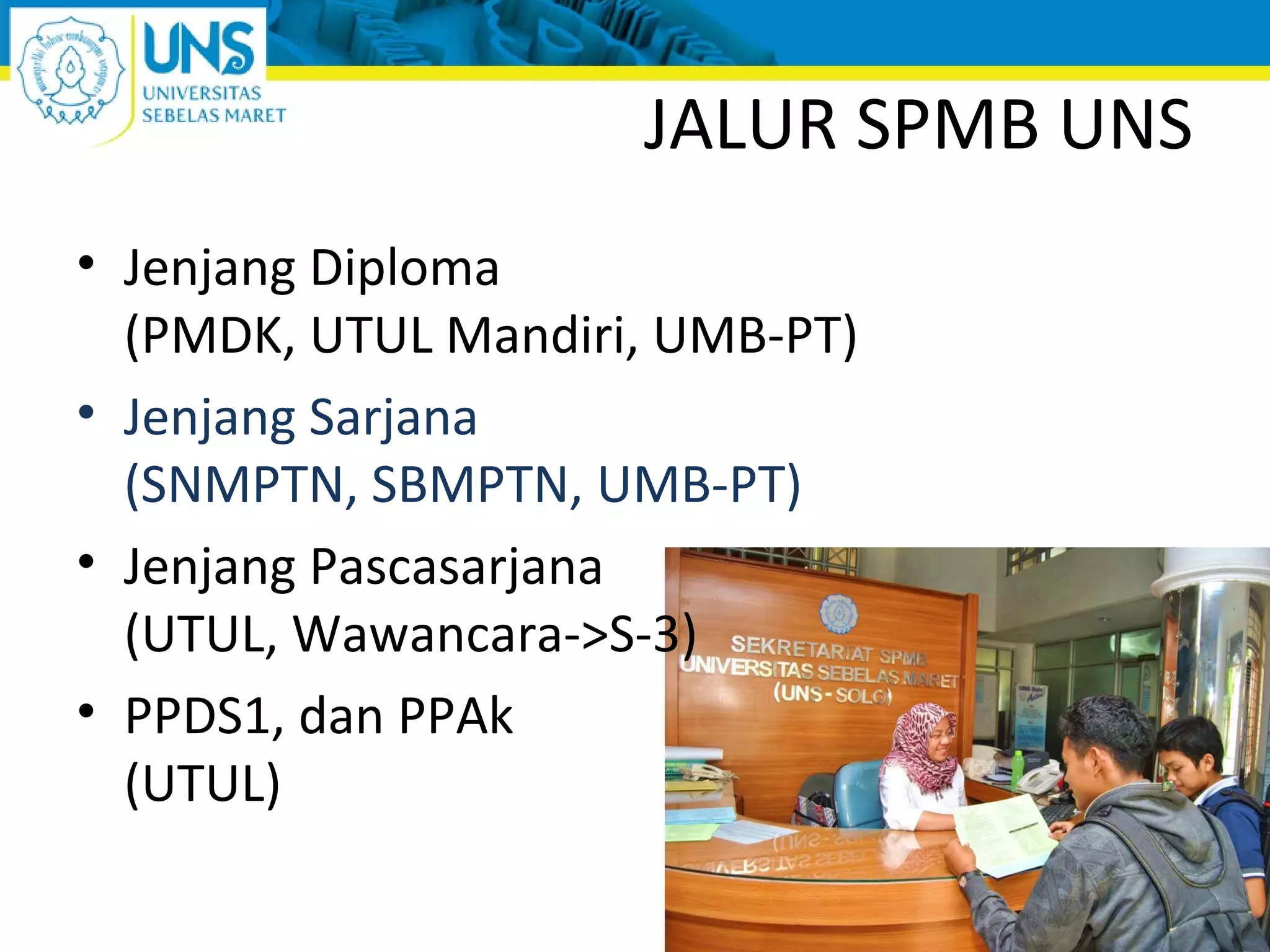 Presentasi universitas sebelas maret 2014 edit | PPT