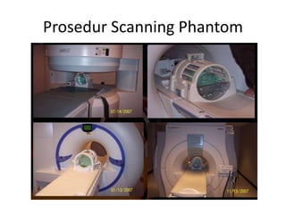 MRI Quality Control ACR Phantom PRO MRI | PPTX