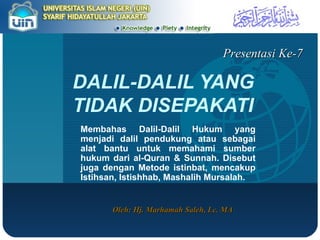Presentasi ushul fiqh dalil yg tidak disepakati | PPS