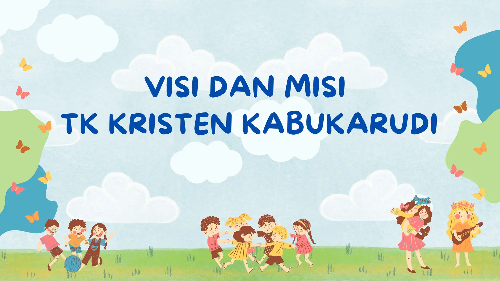 Visi misi Taman Kanak-kanak TK Kristen kabukarudi | PDF