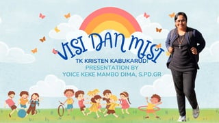 Visi misi Taman Kanak-kanak TK Kristen kabukarudi | PDF