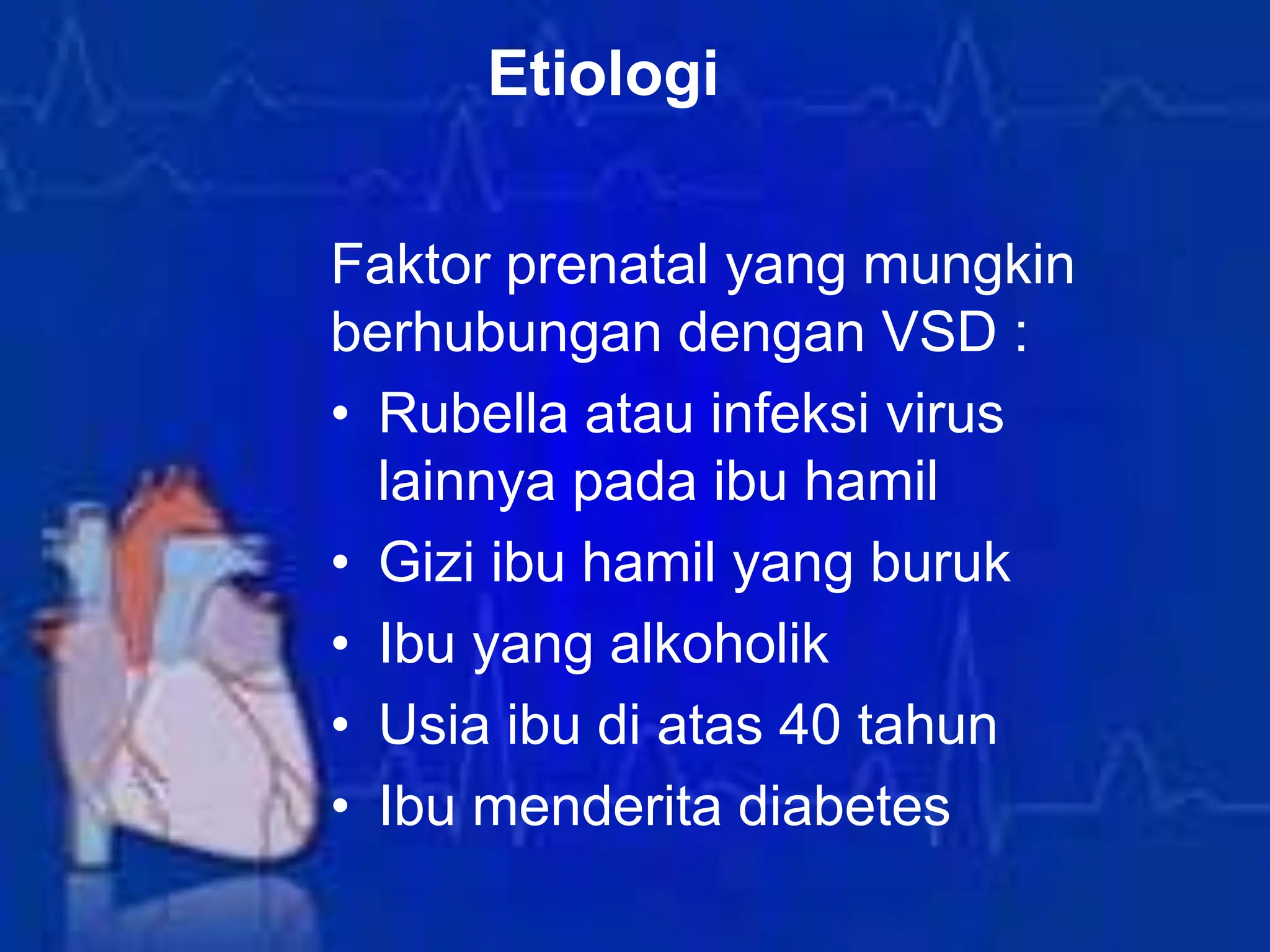 Presentasi vsd (Ventrikel septal defect) | PPTX