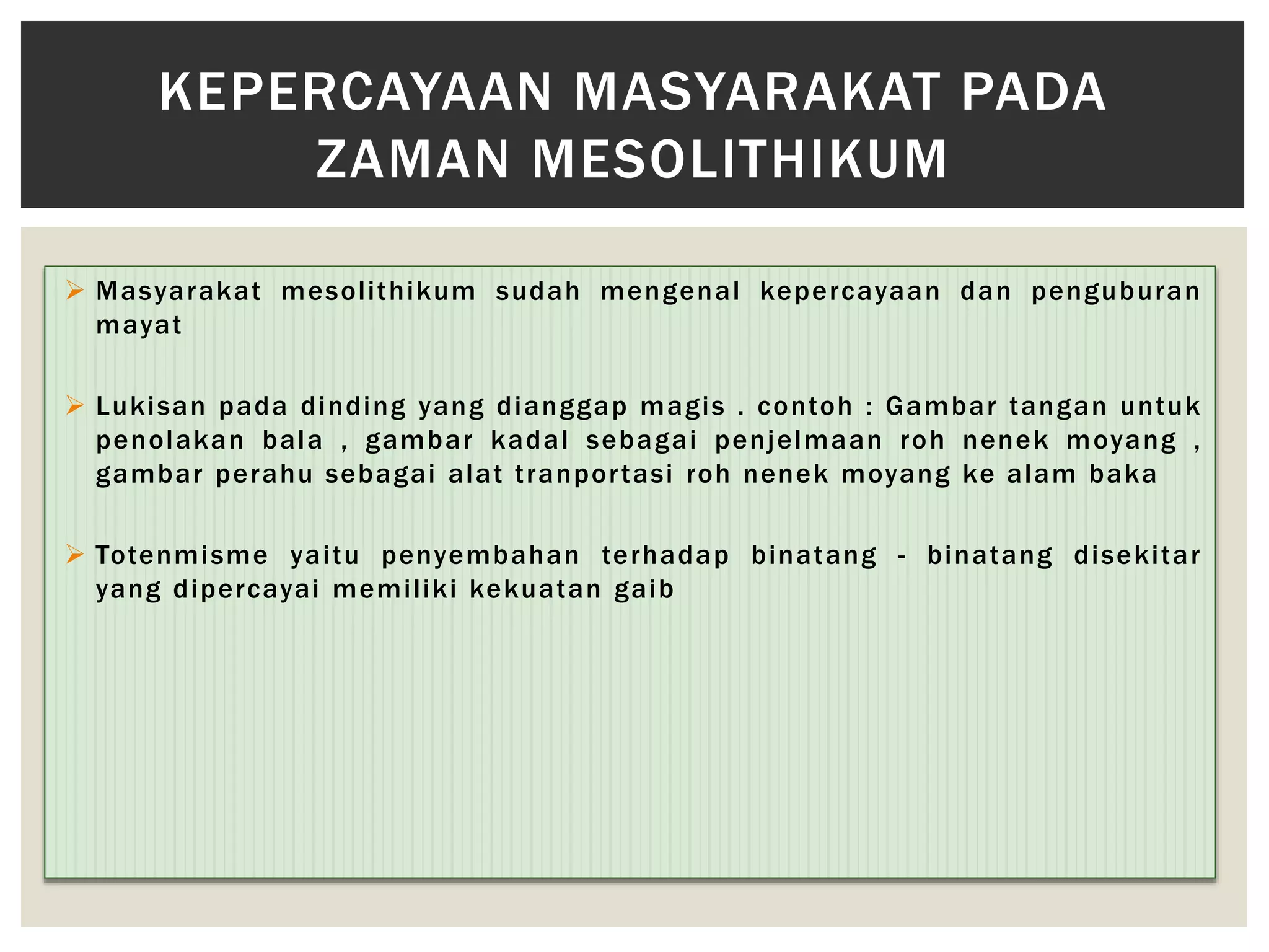 zaman Mesolithikum (Zaman Batu Tengah) | PPTX